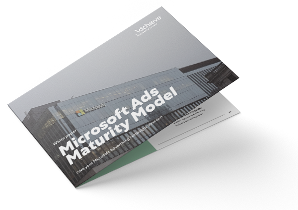 White paper Microsoft ads maturity model | Adchieve